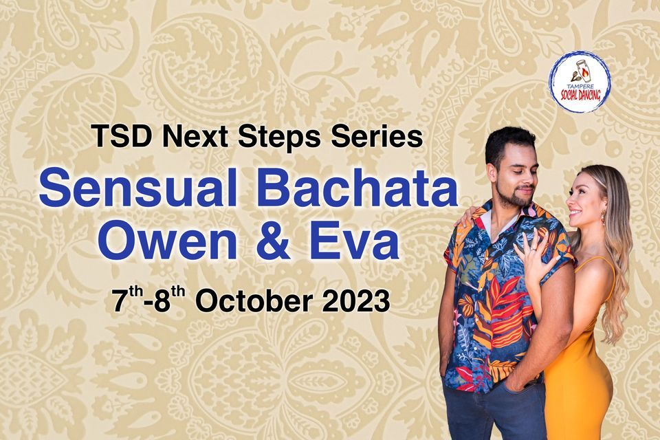 TSD Next Steps Series: Sensual Bachata with Owen & Eva, Takojankatu 11, FI-33540 Tampere, Suomi ...