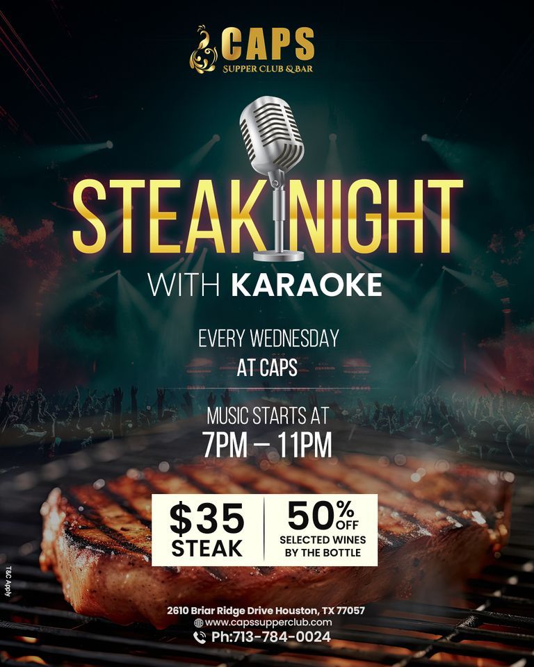 Steak Night ? with Karaoke, CAPS Supper Club & Bar, Houston, 29 ...