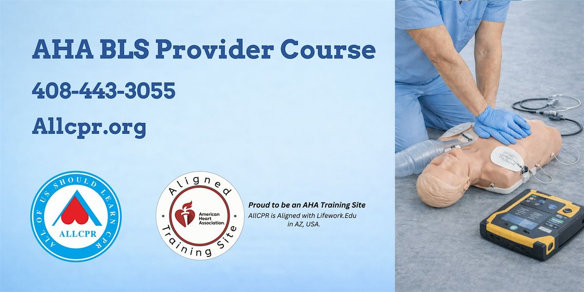 CPR/BLS Certification classes for Healthcare Providers (AHA) – San Jose ...