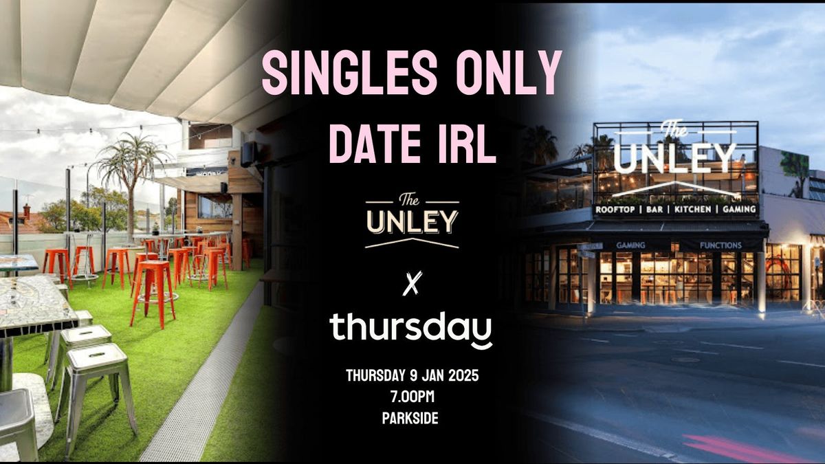 Thursday | The Unley 25-45 | Adelaide , The Unley, Adelaide, 9 January ...