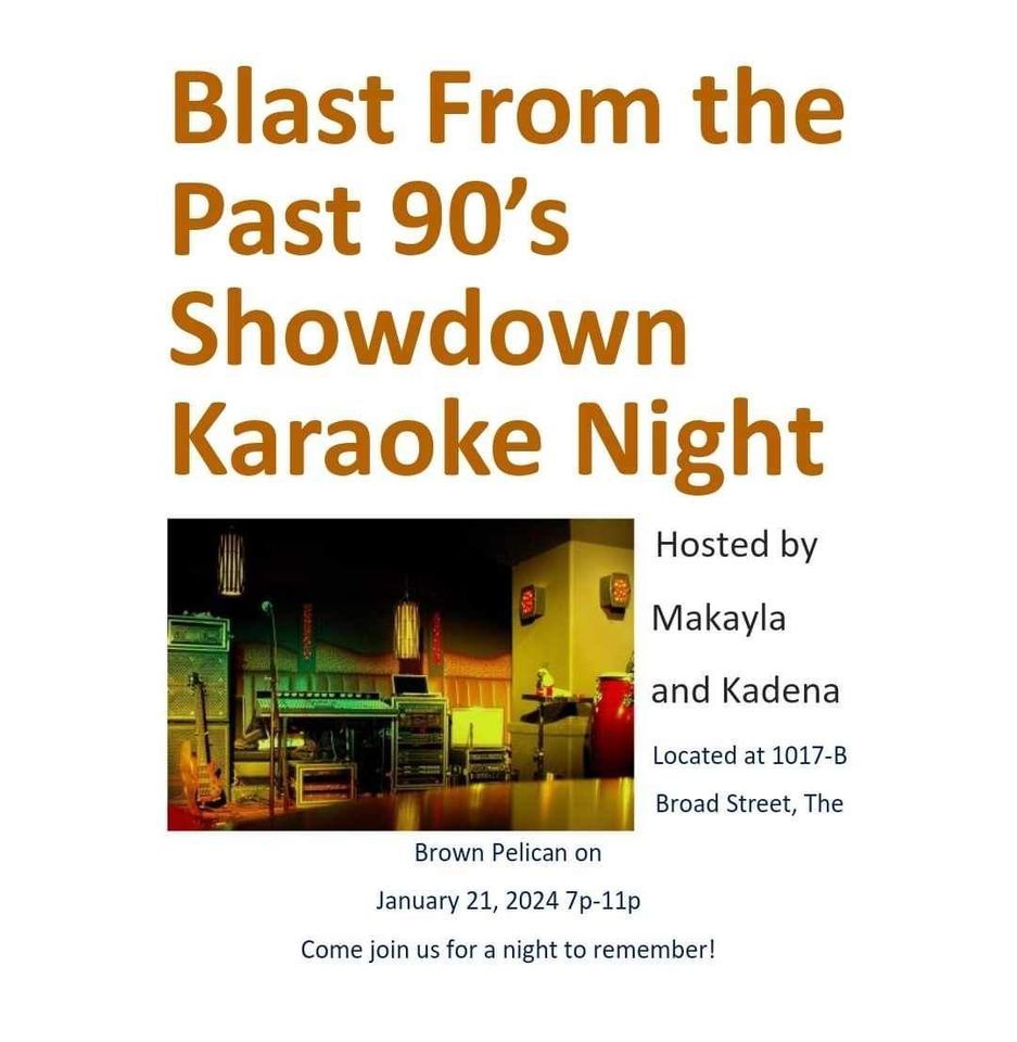 Blast from the Past 90s Showdown Karaoke Night at The Brown Pelican ...