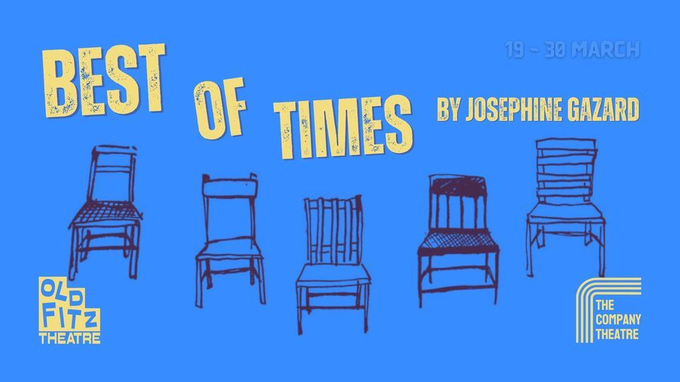 The Company Theatre presents BEST OF TIMES by Josephine Gazard | Old ...