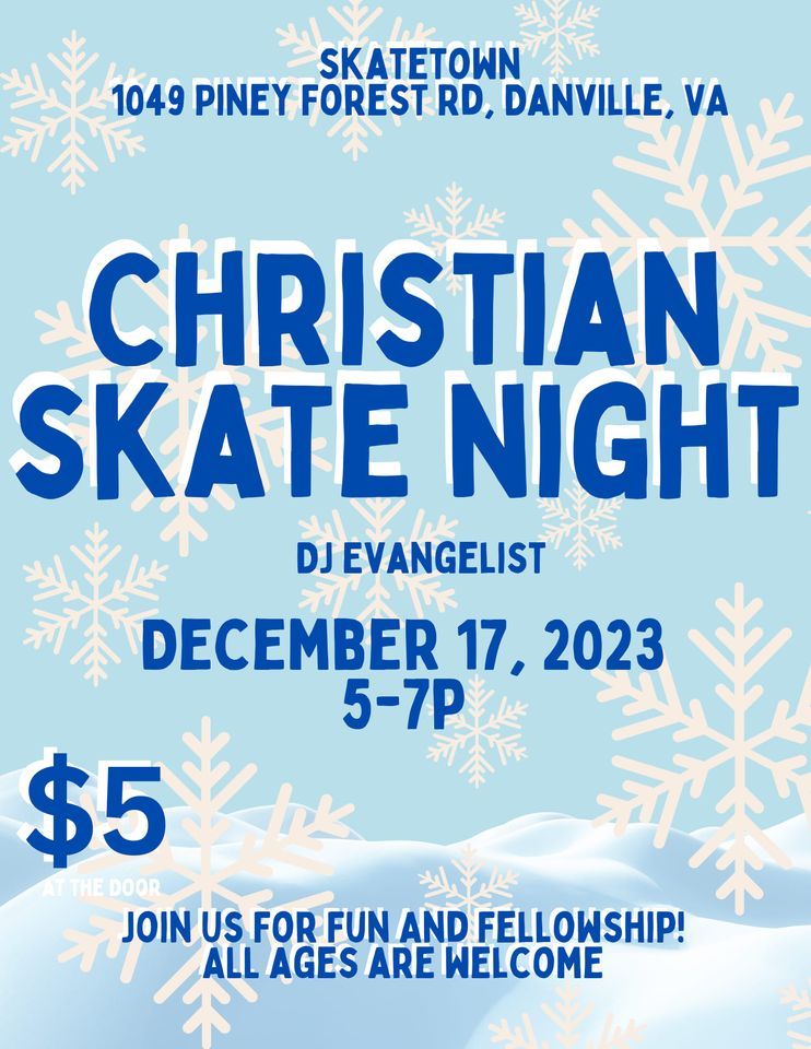 Christian Skate Night, Skatetown, Danville, VA, 17 December 2023 ...