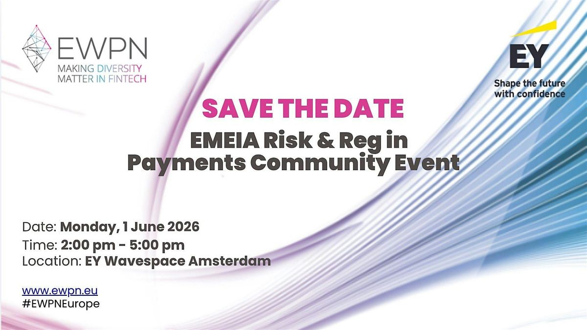 EY 3rd annual Risk & Reg in Payments event, EY Wavespace Amsterdam, 1 ...