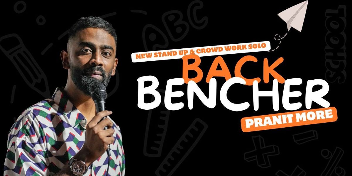 Back Bencher - Stand Up Show By Pranit More, LVC Comedy Club: Goa, 14 June 2025 | AllEvents