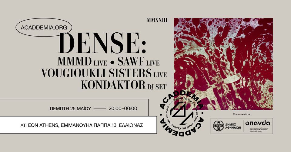 ACADDEMIA | Dense at EON Athens, EON Athens, Palaio Faliro, 25 May ...
