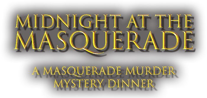 Midnight at the Masquerade Mystery Dinner, Savoy Opera House, Tucson ...