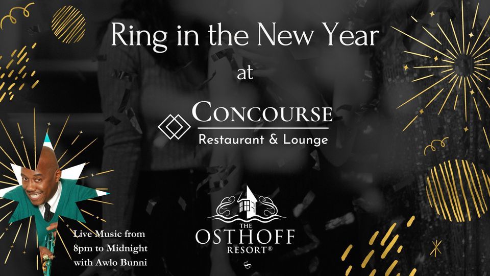 New Years Eve at Concourse Restaurant and Lounge at The Osthoff Resort ...