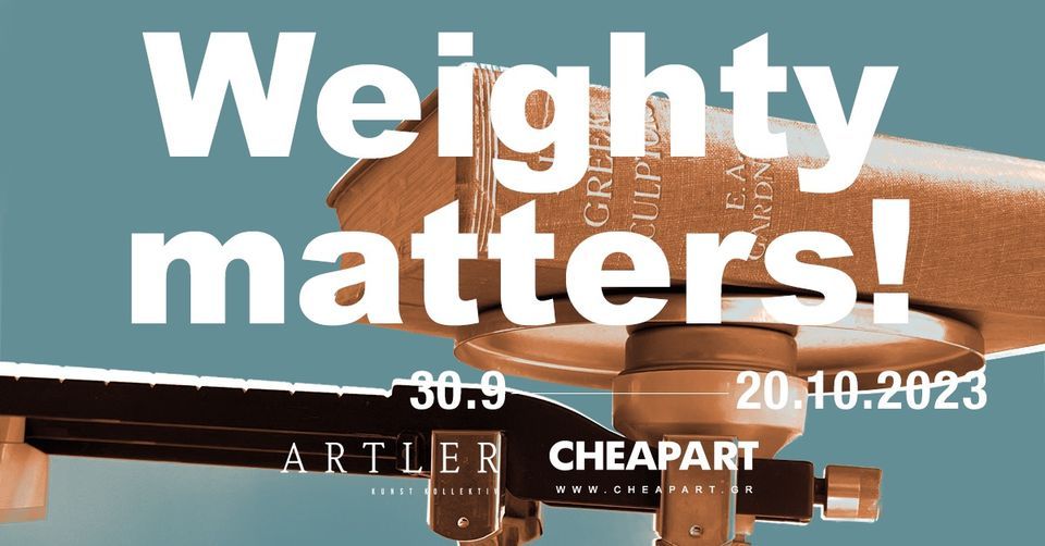 Weighty matters, Artler, Ratzeburg, 30 September 2023 | AllEvents.in