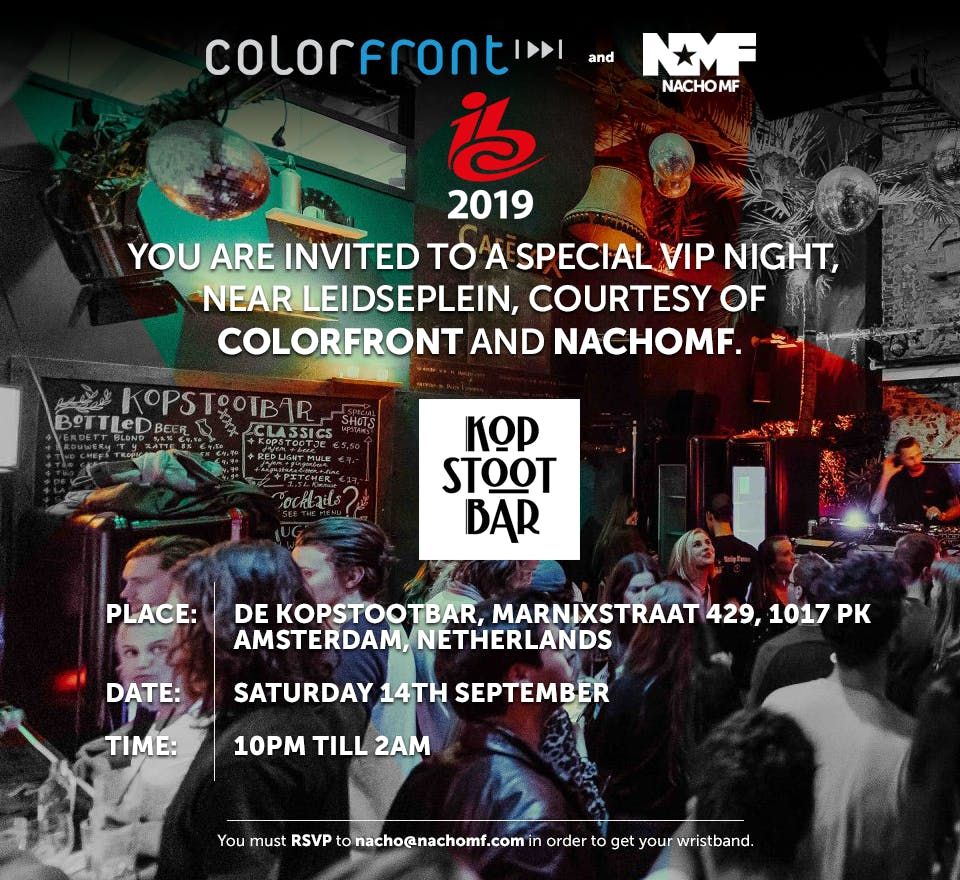 COLORFRONT & NACHO MF IBC VIP PARTY 2019, Kopstootbar, Amsterdam, 14 September to 15 September ...