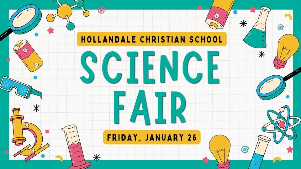 Science Fair, Hollandale Christian School, 26 January 2024 | AllEvents