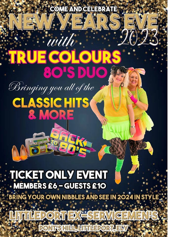 True Colours New Years Eve Party , Littleport Exservicemens Club, Ely ...
