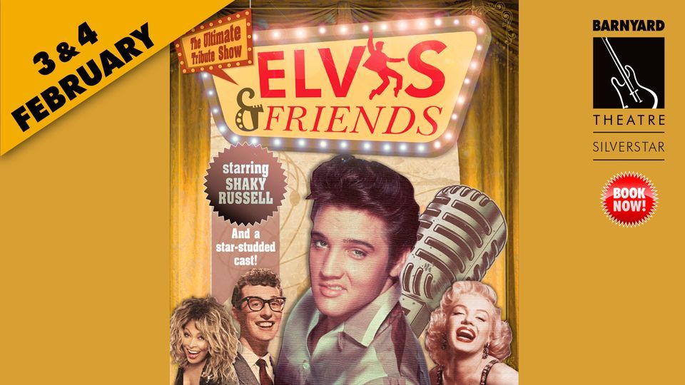 ELVIS & FRIENDS @ SILVERSTAR BARNYARD, Barnyard Silverstar ...