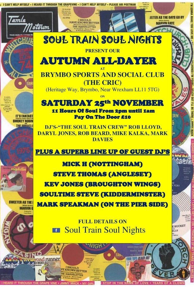 SOUL TRAIN SOUL NIGHTS presents Northern Soul All-Dayer, Brymbo Sports ...
