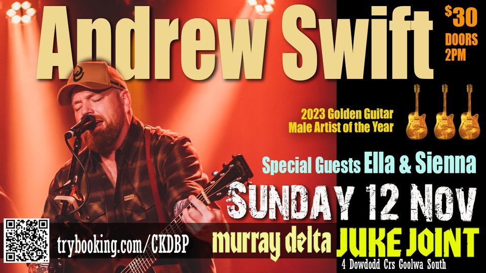 ANDREW SWIFT - 2023 GOLDEN GUITAR MALE ARTIST OF THE YEAR!, Murray ...