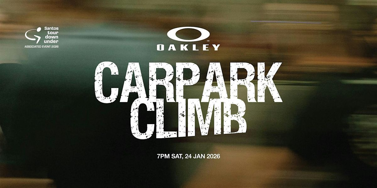 THE OAKLEY CARPARK CLIMB, Wilson Parking, Adelaide, 24 January 2026 ...