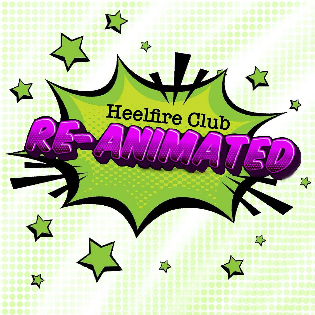 Heelfire Club - Re-animated!, Communify Qld - Paddington Hall ...