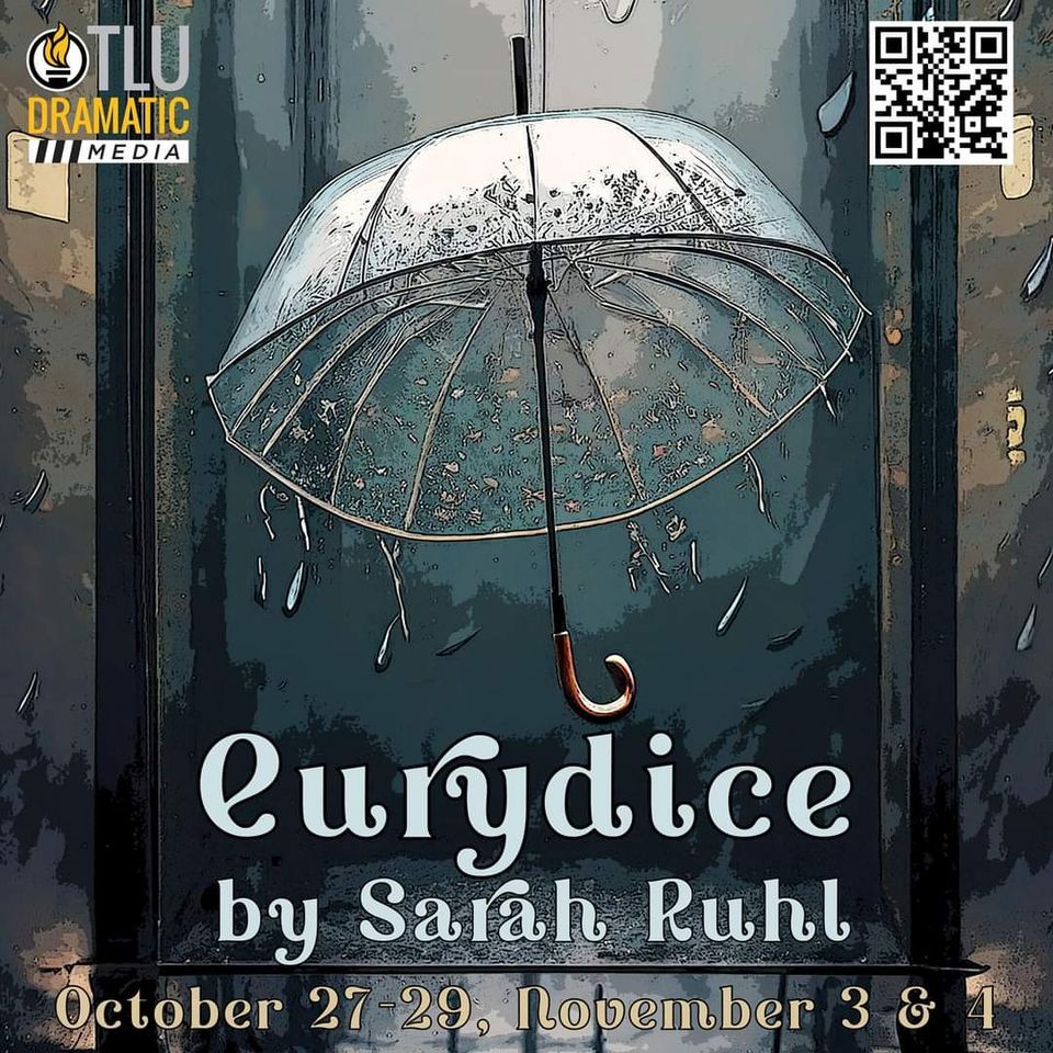 Eurydice, by Sarah Ruhl, TLU Dramatic Media, Seguin, 27 October 2023 | AllEvents.in