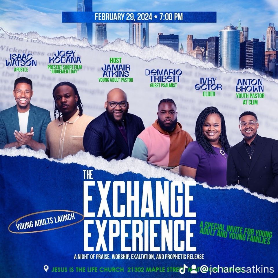 The Exchange Experience: A night of Worship, Praise,Exaltation ...