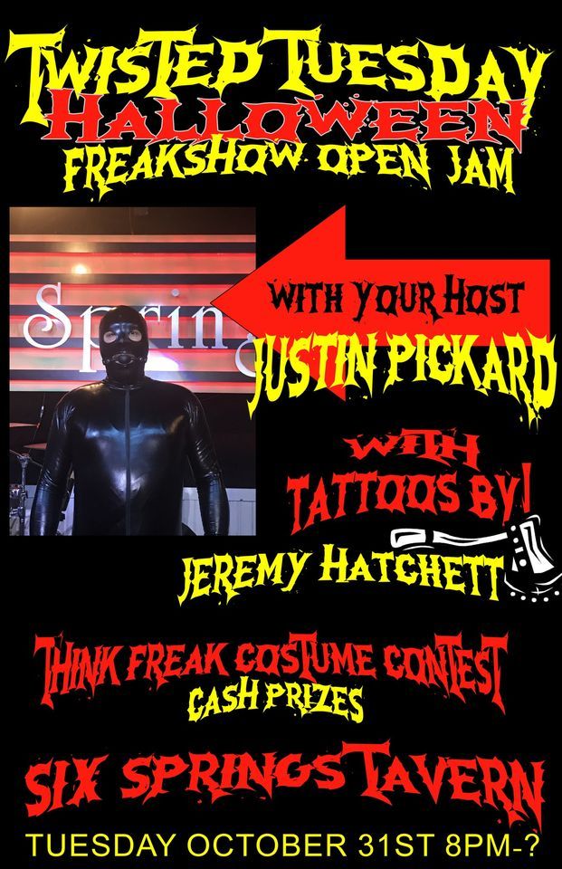Twisted Tuesday Halloween Open Jam with host Justin Pickard and Tattoos ...