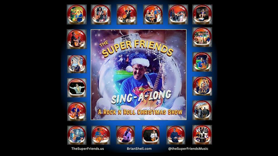 Live Music - The Super Friends Rock N Roll Christmas Show, Rock & Brews ...