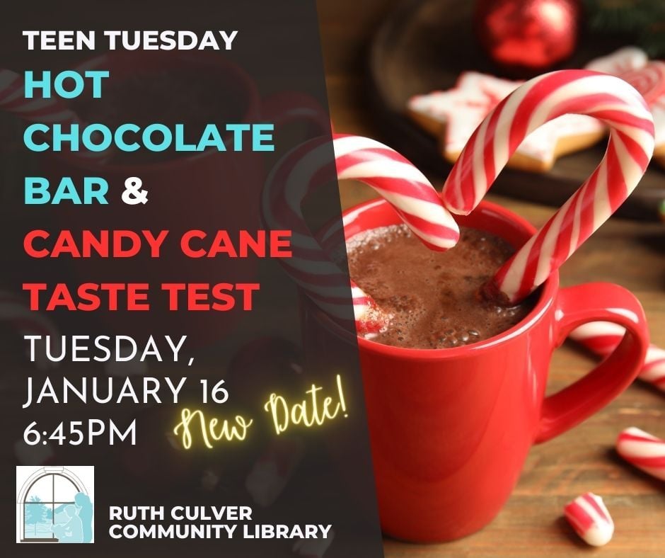 Teen Tuesday: Hot Chocolate & Candy Cane Taste Test RESCHEDULED, Ruth ...