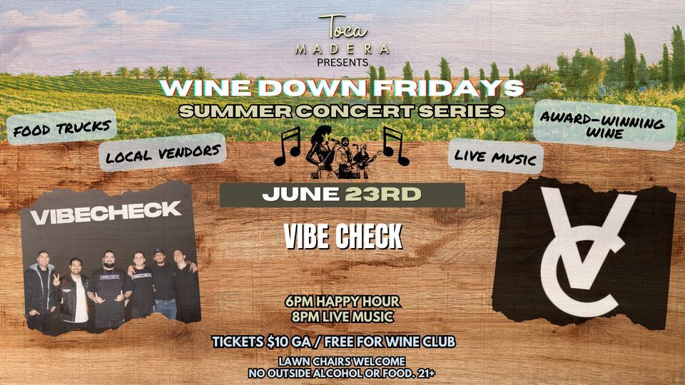 Wine Down Fridays: Summer Concert Series, Toca Madera Winery, 23 June ...