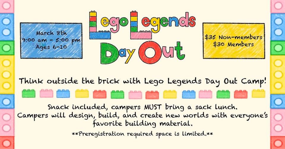 Lego Legends Day Out, Columbus Area Children's Museum, March 8 2024 ...