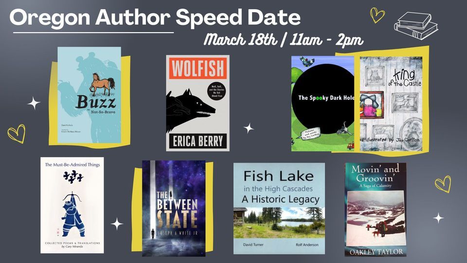 Oregon Author Speed Date, Roundabout Books, Bend, 18 March 2023 ...
