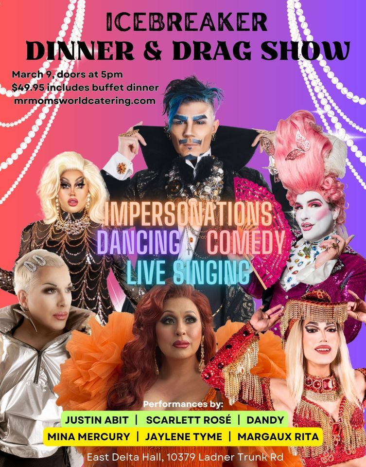 ICEBREAKER DINNER & DRAG SHOW, East Delta Hall, 9 March 2024 | AllEvents