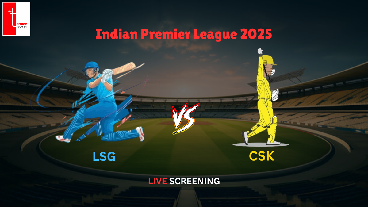 Screening of LSG vs CSK, The Terrace, Ghaziabad, 14 April 2025 | AllEvents