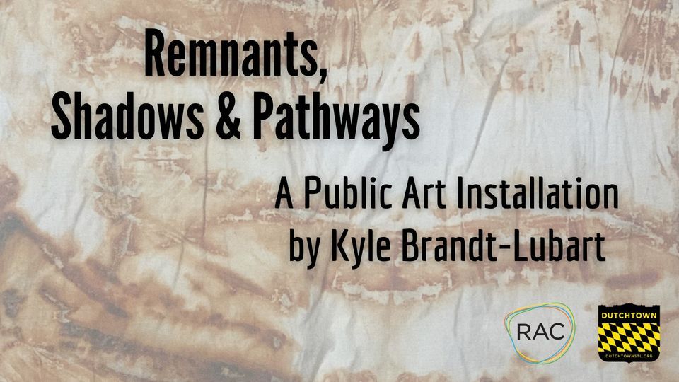 Remnants, Shadows & Pathways: A Public Art Installation, 4755 Virginia ...