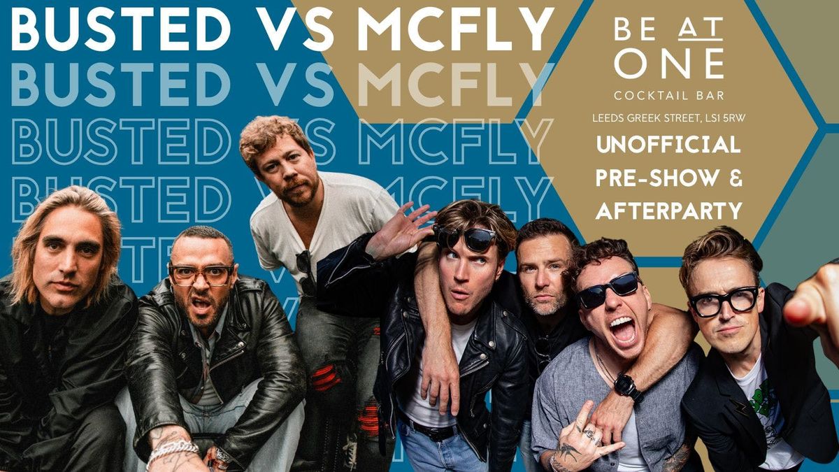 BUSTED VS MCFLY UNOFFICIAL PRE & AFTER PARTY @ BE AT ONE LEEDS GREEK ...