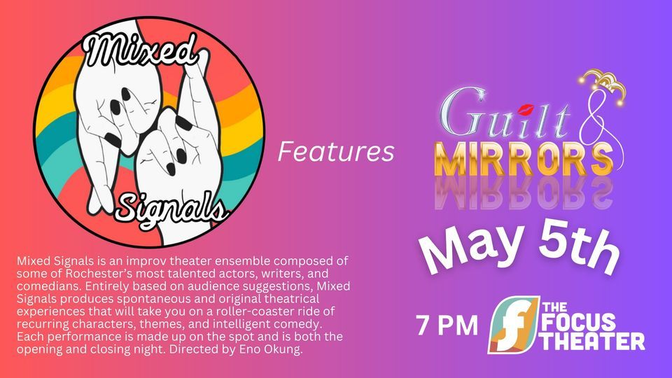 Mixed Signals (Ft. Guilt & Mirrors) @ The Focus Theater, The Focus ...