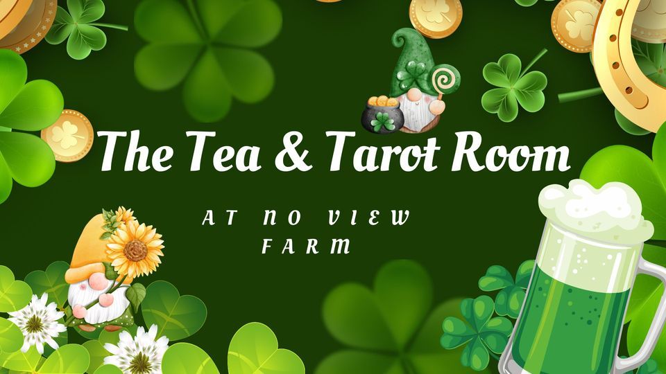 The Tea & Tarot Room WEEKEND EDITION, No View Farm, Inn & Bakery ...