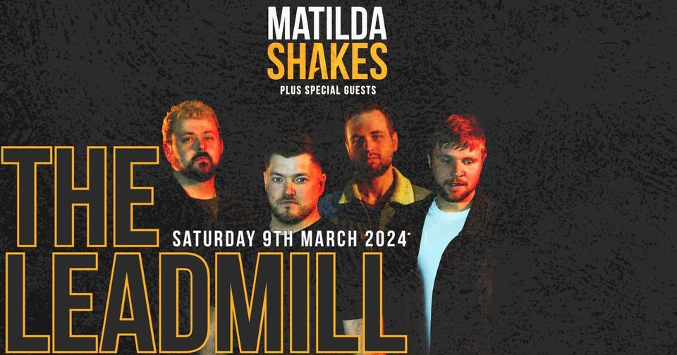 Matilda Shakes - Leadmill main stage , The Leadmill, Sheffield, March 9 ...
