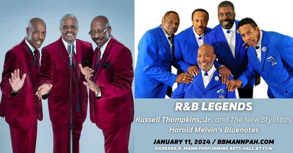 R&B LEGENDS: Russel Thompkins Jr. and the New Stylistics & Harold ...