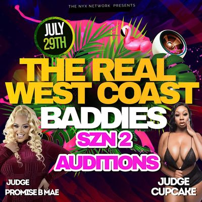 Discover The Real West Coast Baddies Auditions SZN 2 Events | Tickets & Details | AllEvents