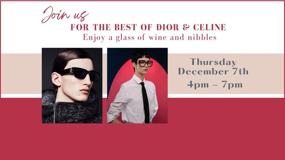 Dior & Celine Trunk Show at Urban Eyes, 400 Urban Plaza E-110 Kirkland ...