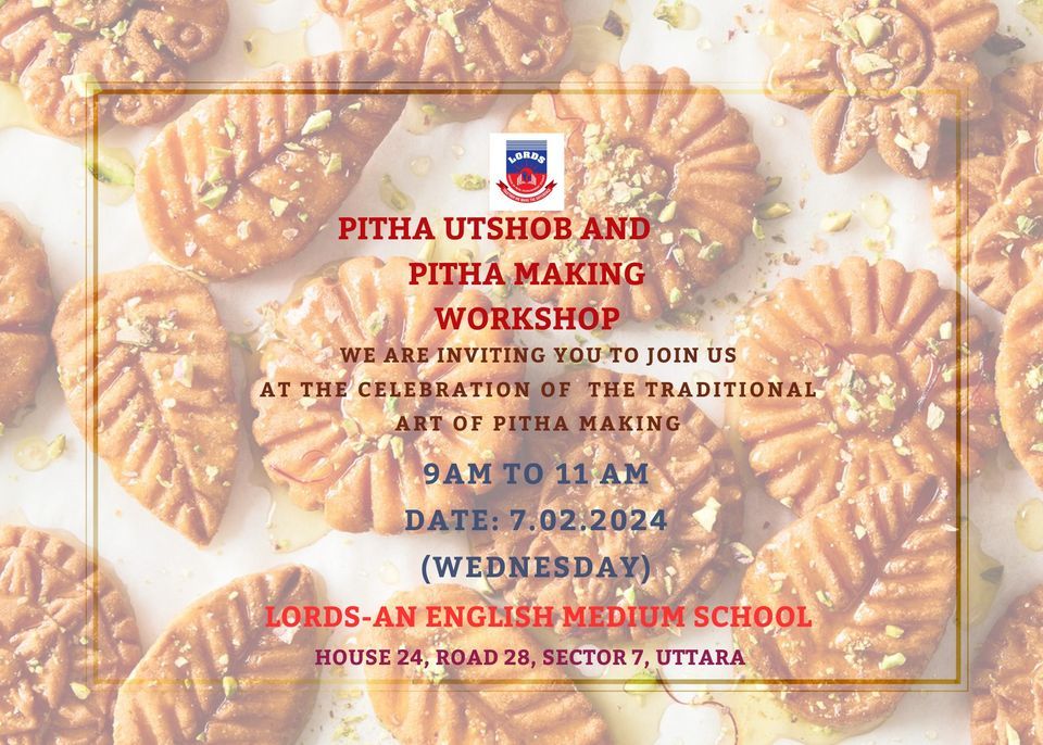PITHA UTSHOB AND PITHA MAKING WORKSHOP, House: 24, Road : 28, Sector: 7 ...
