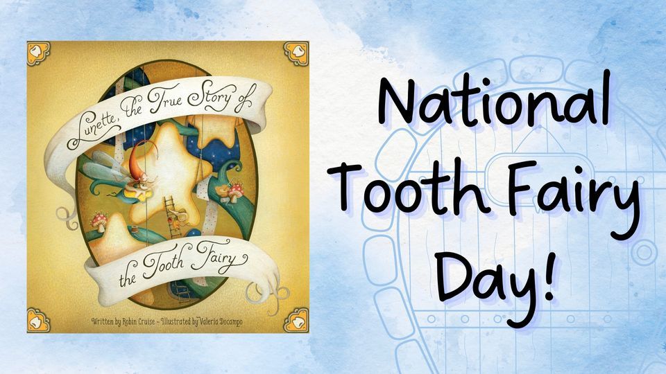National Tooth Fairy Day, The Children's Garden and Art Center ...
