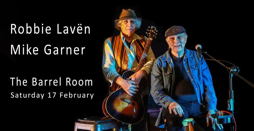 Mike Garner & Robbie Lavën, The Barrel Room, Tauranga, February 17 2024 ...