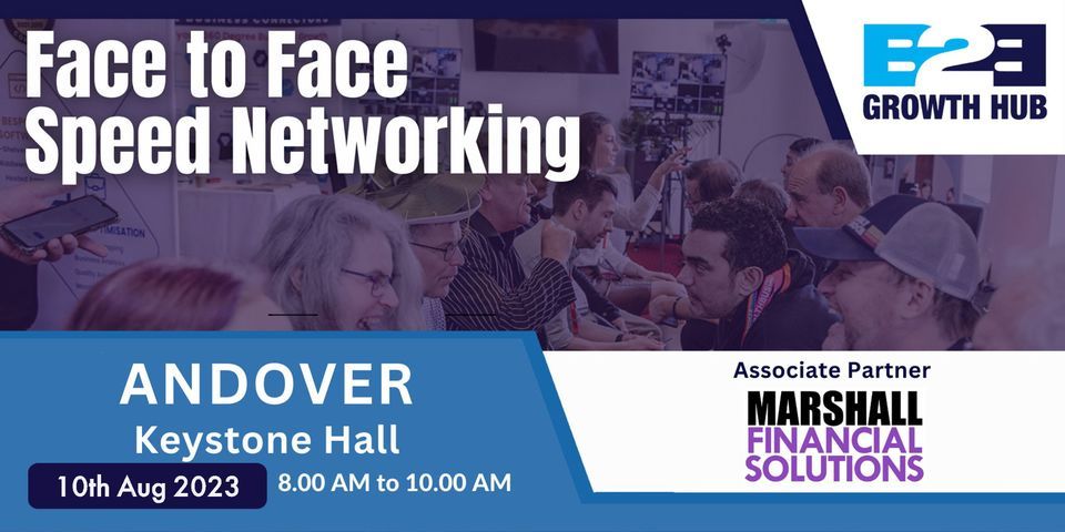 Andover Face 2 Face Morning Speed Networking - 10th Aug 2023- FREE ...