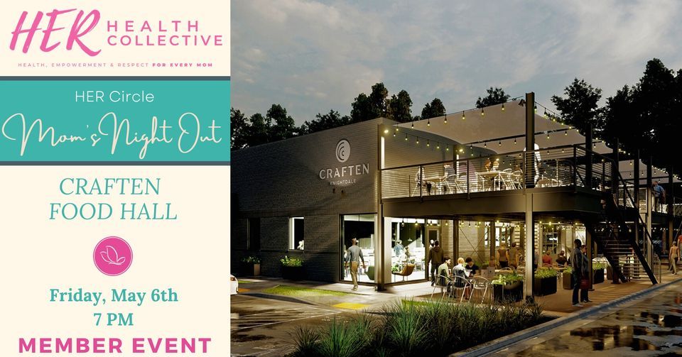 Moms Night Out: Craften Food Hall, Craften Neighborhood Food & Drink ...