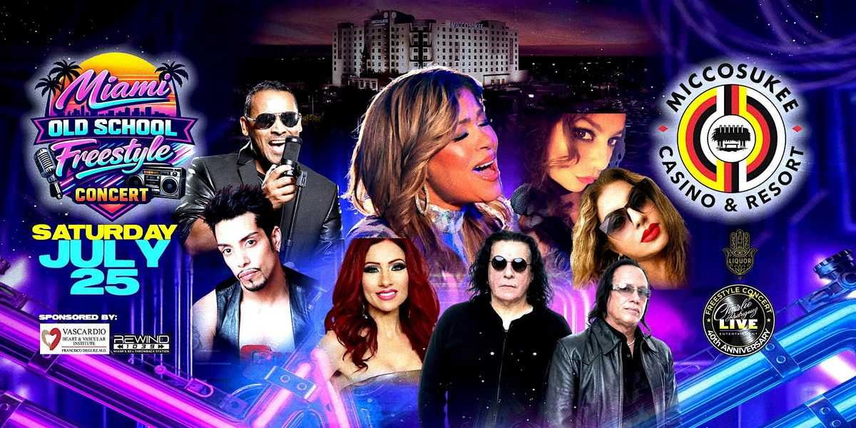 MIAMI OLD SCHOOL FREESTYLE CONCERT 2026, Miccosukee Resort and Gaming ...