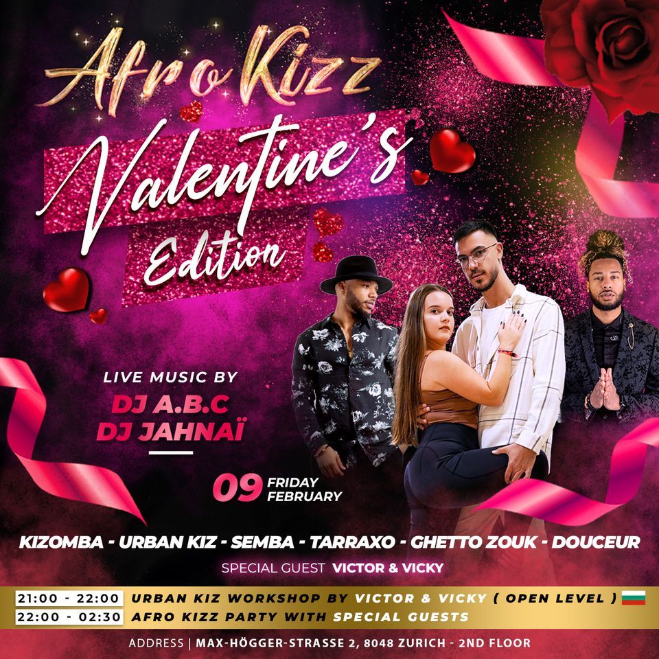 AFRO KIZZ "VALENTINES EDITION" WITH "VIKTOR & VICKY", Zürich ♥, Zurich, February 9 to February ...