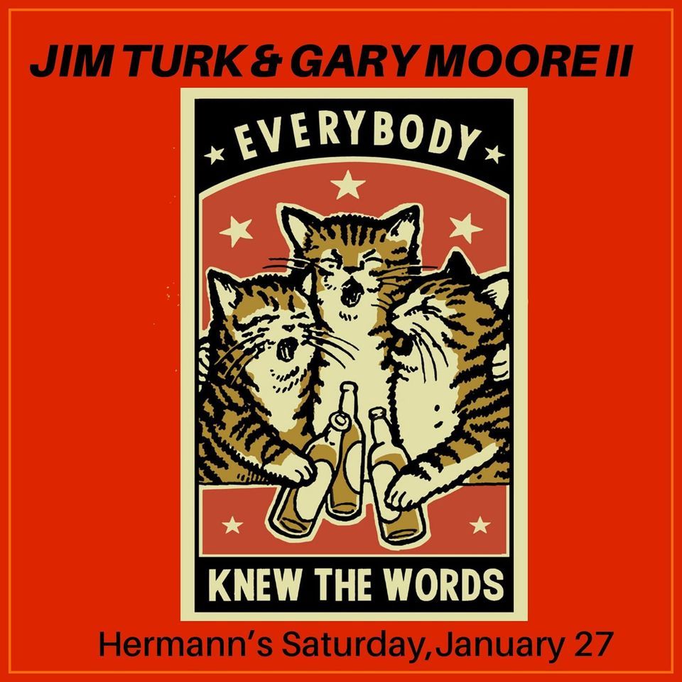 jim Turk & Gary Moore II Live at Hermanns , 300 Center St, Fox River ...