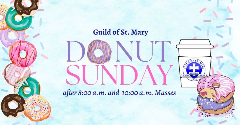 Donut Sunday, Church of St. Mary :: Lake Forest, IL, 19 May 2024 ...