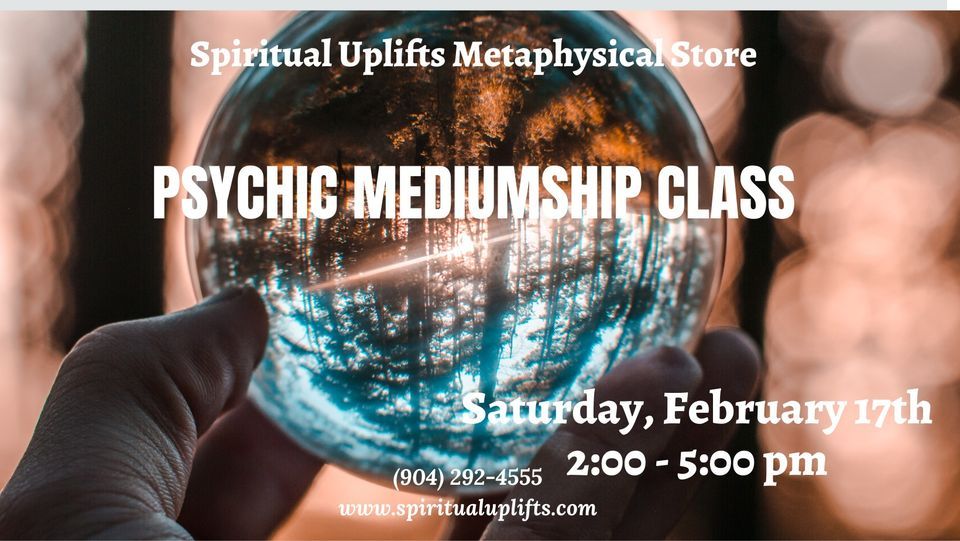 Psychic Mediumship Class , 2039 Mound St, Orange Park, FL 32073-5561 ...