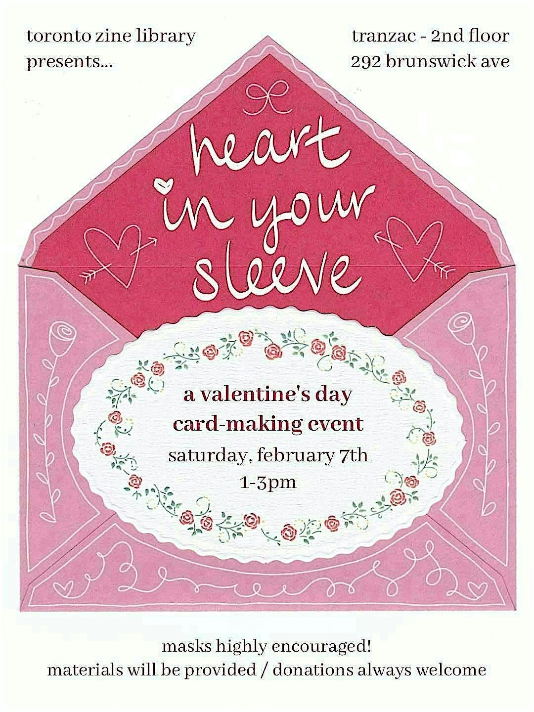 Heart in Your Sleeve: A Valentines Day Card-Making Event, Toronto Zine ...